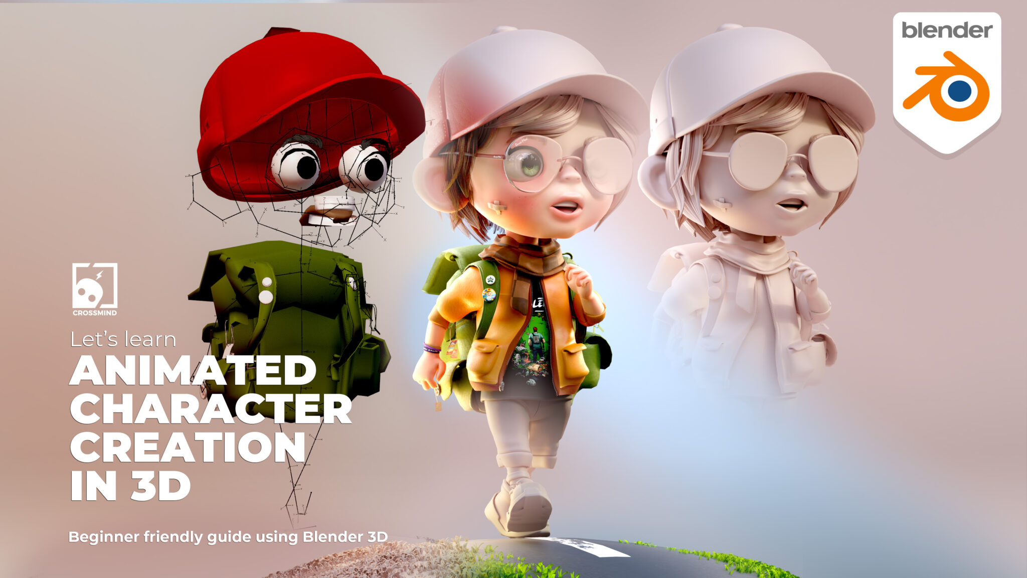 Let’s learn ANIMATED CHARACTER CREATION IN 3D | Crossmind
